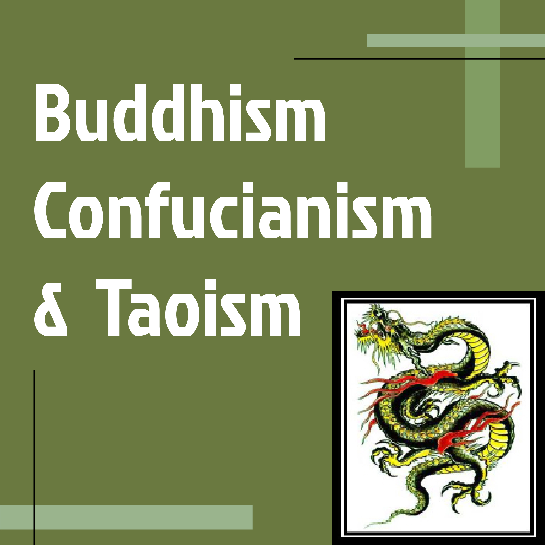 Buddhism, Confucianism, & Taoism - Shaolin Green Dragon Kung Fu Association